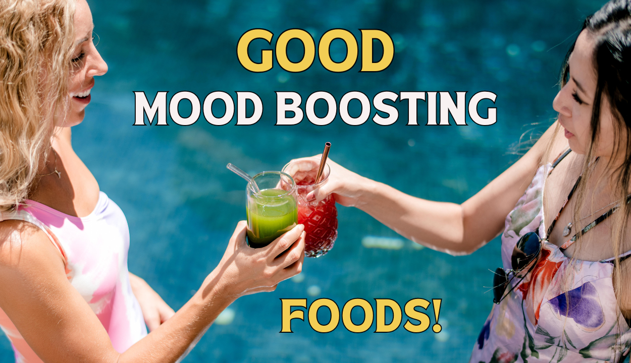 Our List of Good Mood Boosting Foods | Morlife